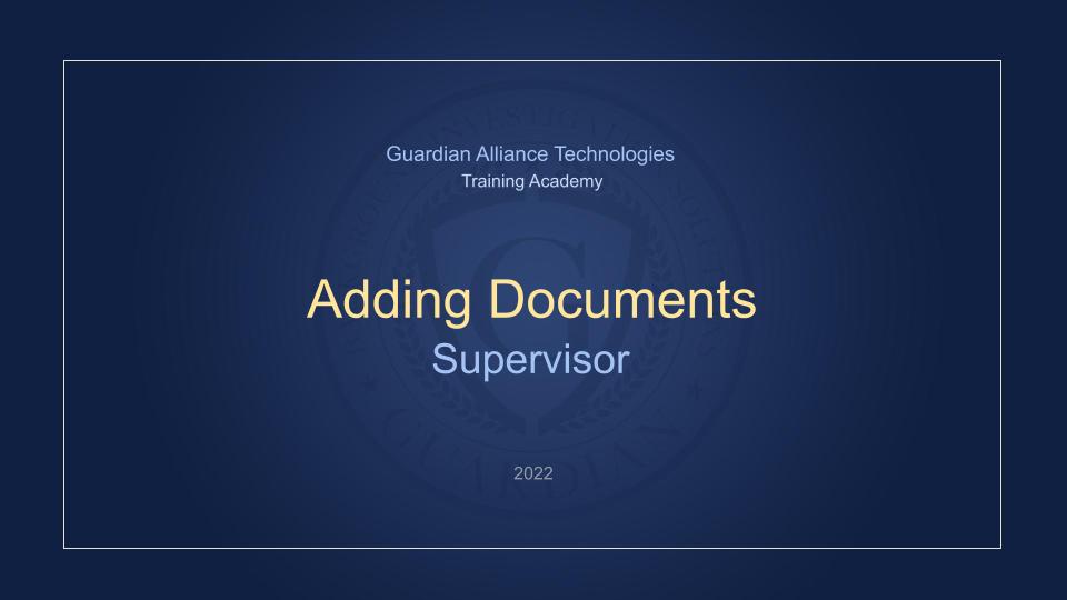 Supervisor Quickstart – Guardian Alliance Technologies