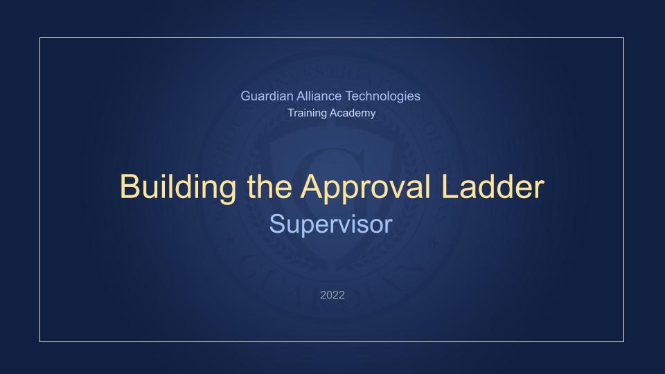 Supervisor Quickstart – Guardian Alliance Technologies
