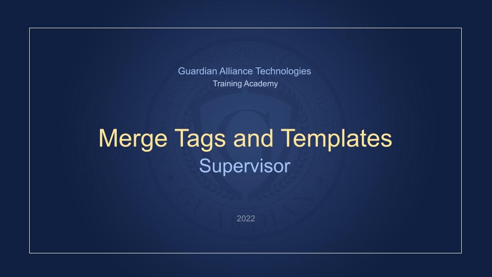 Supervisor Quickstart – Guardian Alliance Technologies