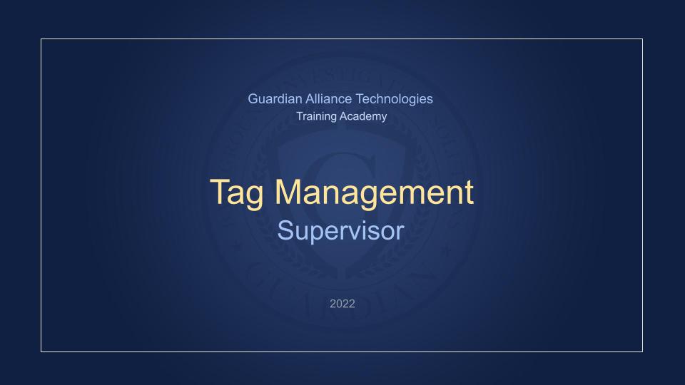 Supervisor Quickstart – Guardian Alliance Technologies